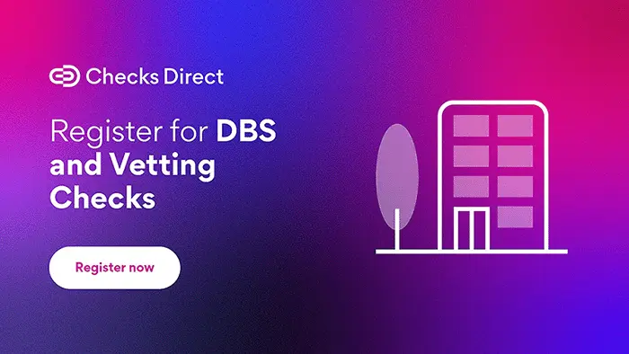 Register for DBS & Vetting Checks | Checks Direct